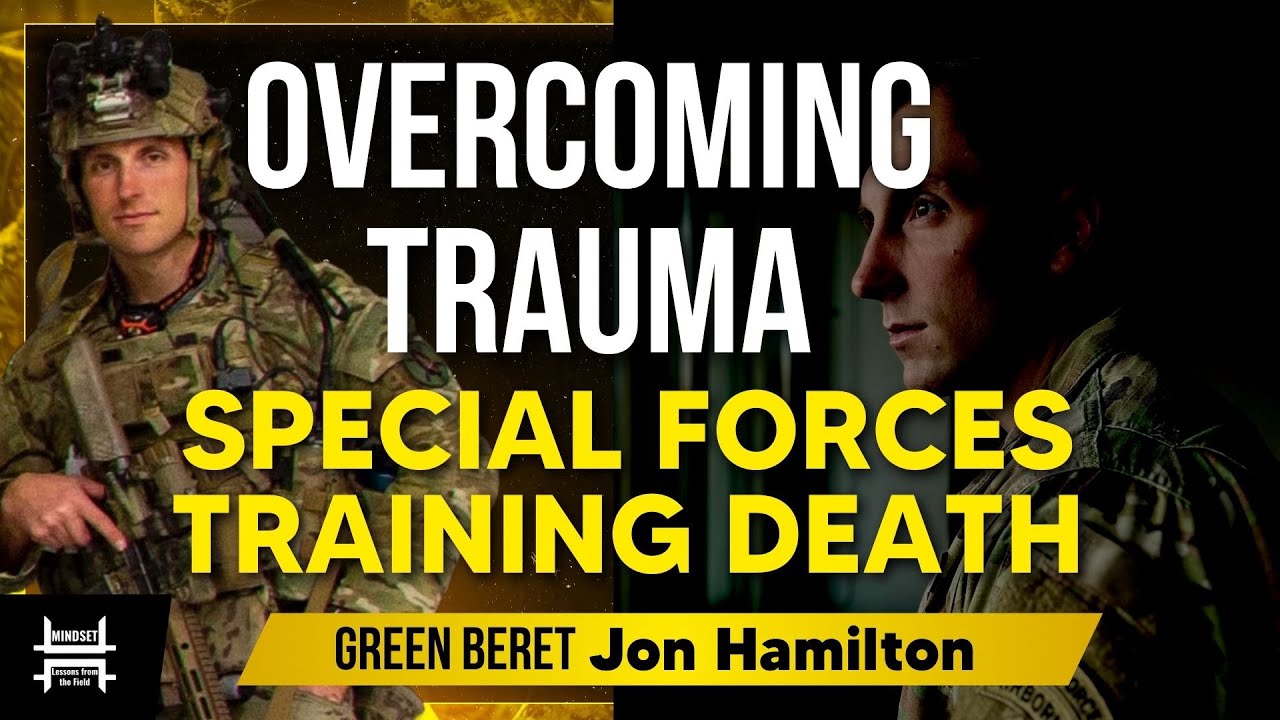 Jon Hamilton: Overcoming Trauma in Special Forces Training | 18C Training Death - YouTube