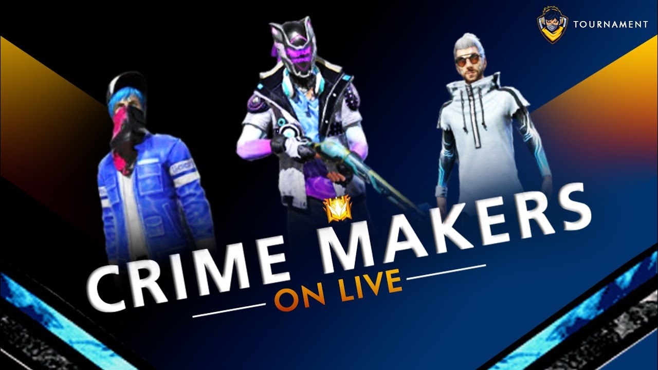 CRIME MAKERS OFFICIAL TOURNAMENT LIVE - YouTube