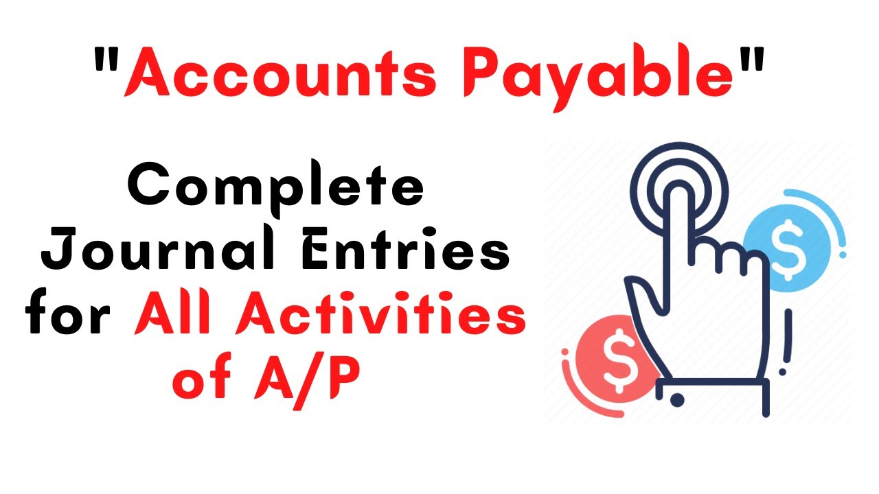 Journal Entries of Accounts Payable - YouTube