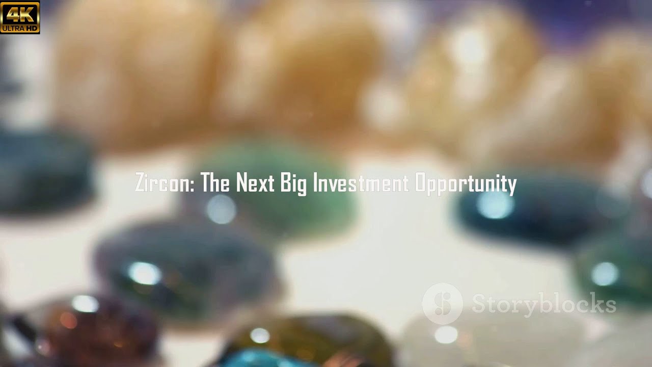 Zircon: The Next Big Investment Opportunity - YouTube