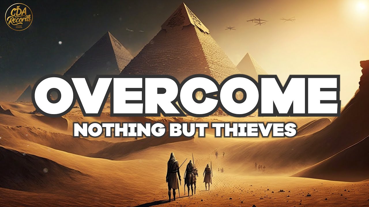 Nothing But Thieves - Overcome (Lyrics) - YouTube