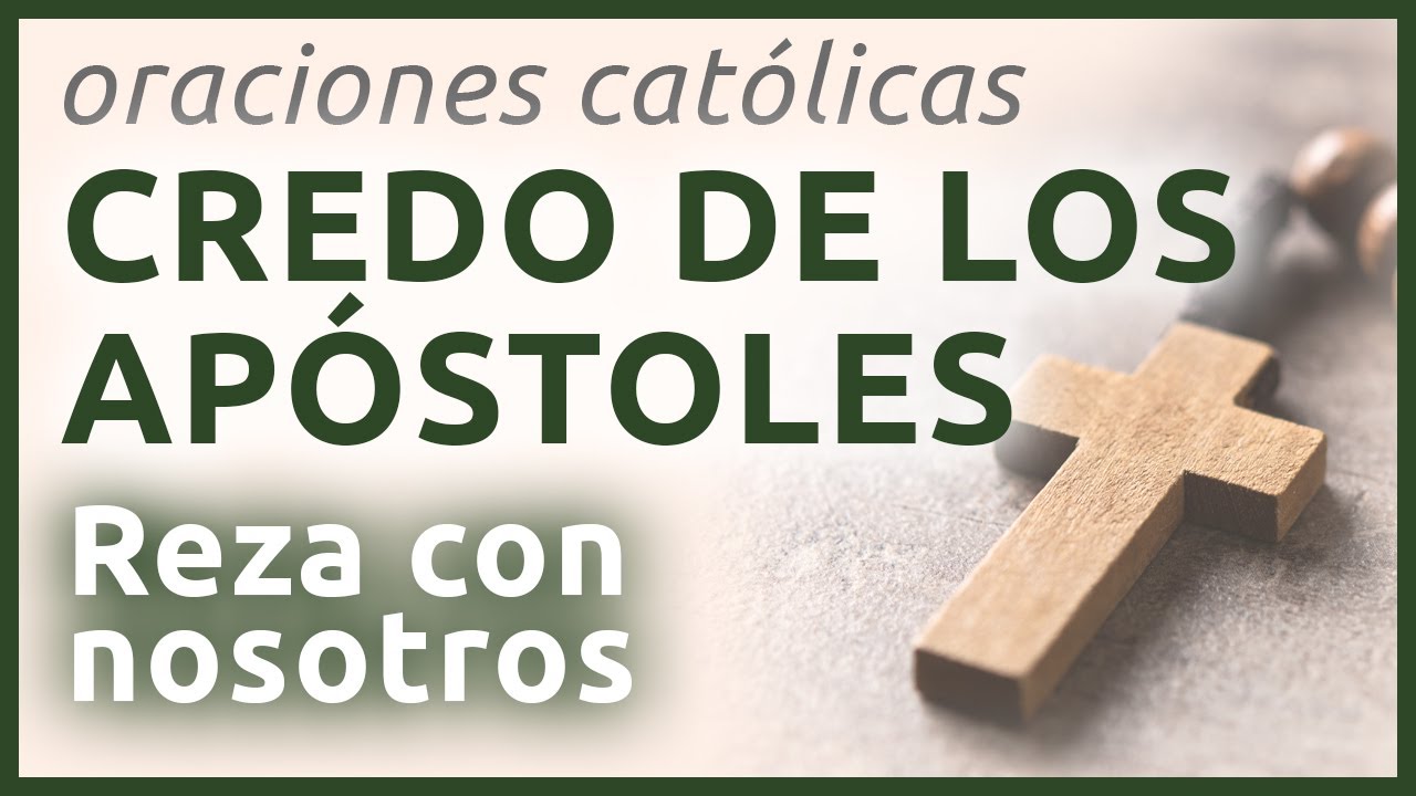 Credo de los Apóstoles - Oración del credo corto - YouTube