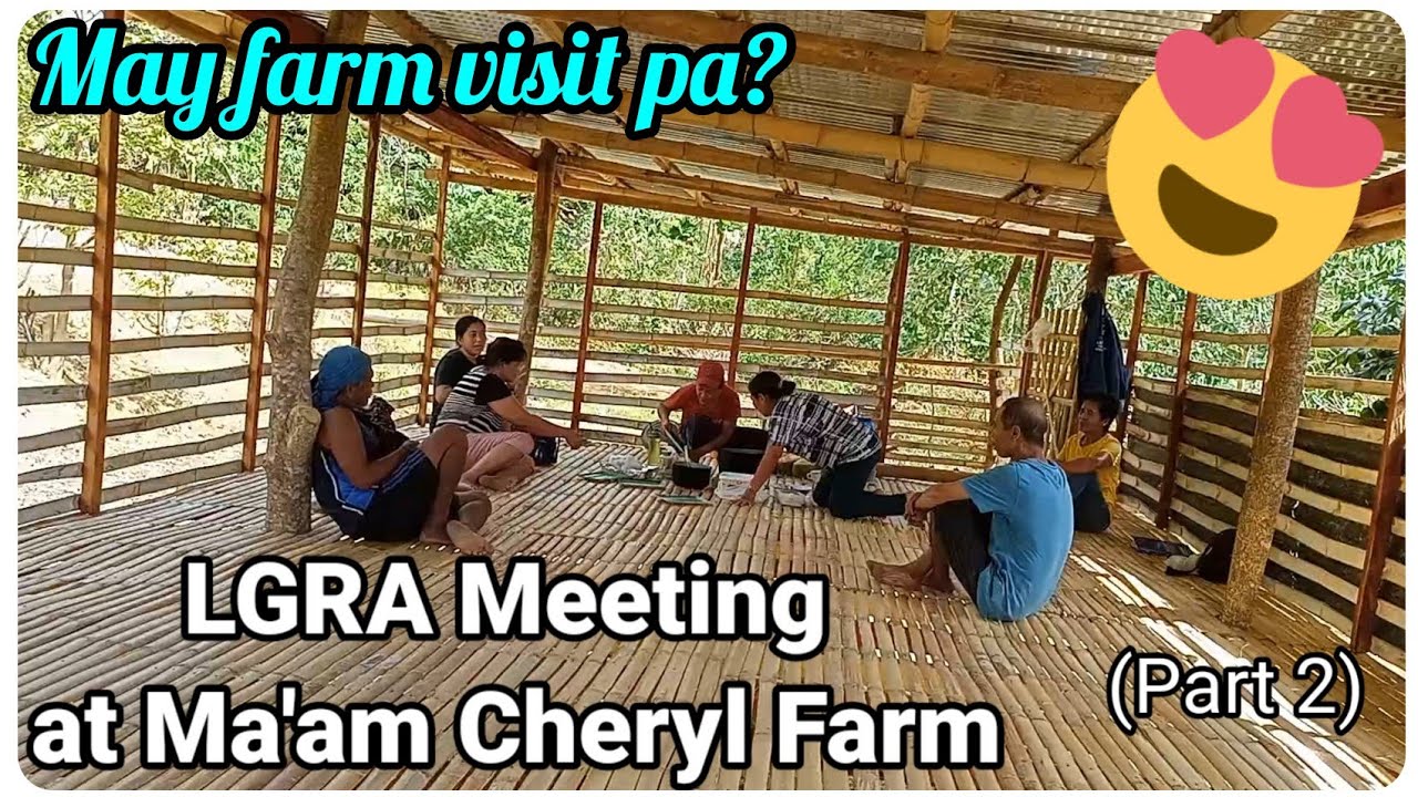 『Part 2 ng LGRA Meeting 2024 sa Cheryl's Farm』〘Nag visit din sa mga ...