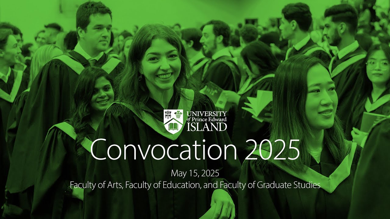 UPEI Convocation 2025 - Faculty of Arts, Faculty of Education, and ...
