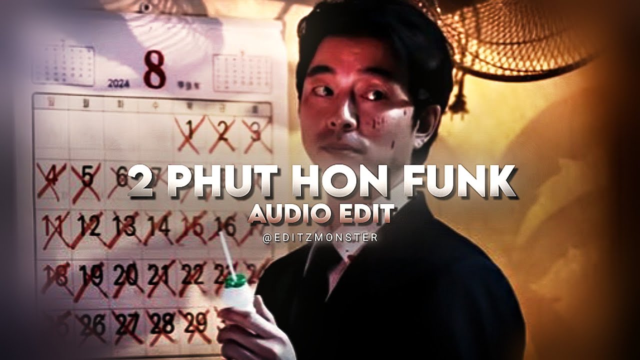 2 Phut Hon Funk Speedup Audio Edit [ Tiktok Best version ] || Editz ...