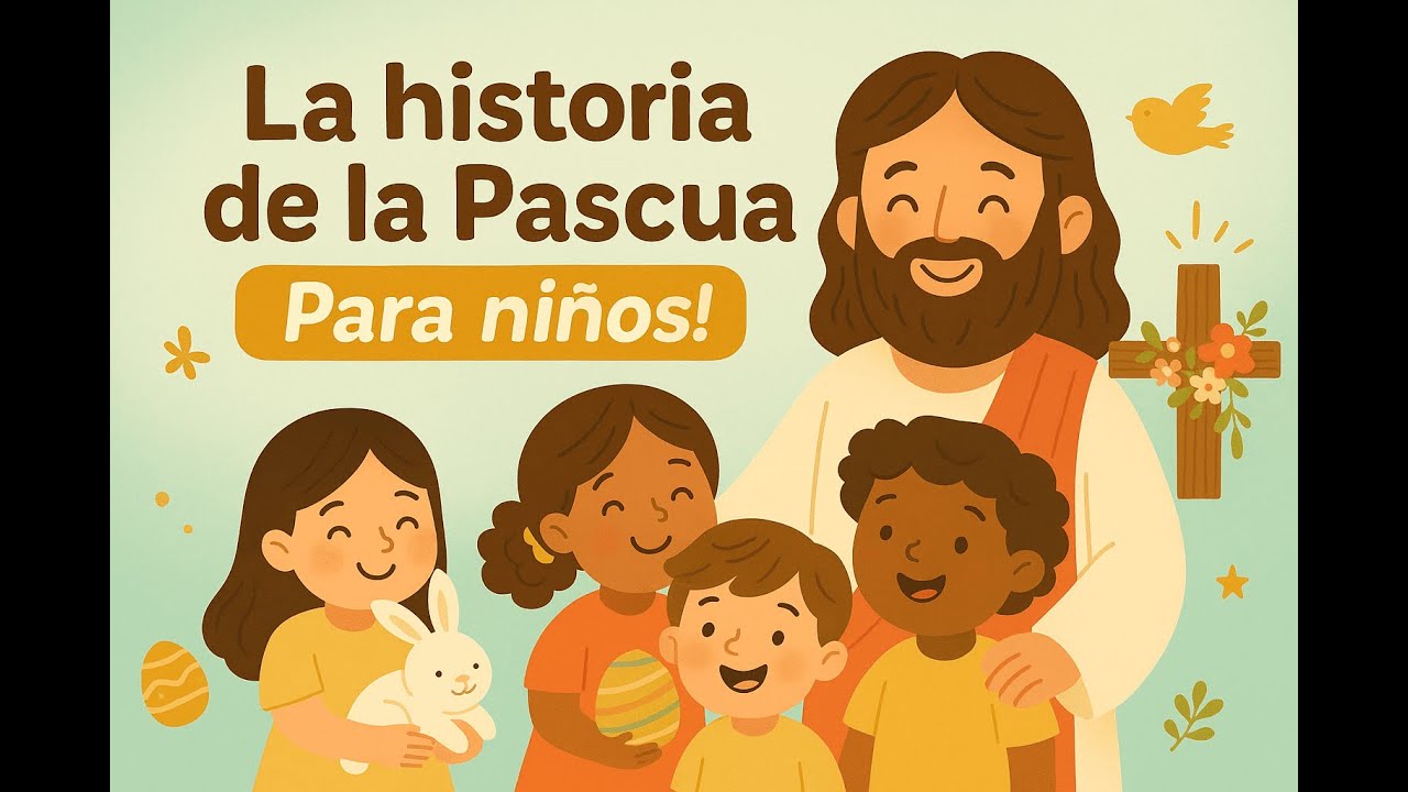 La historia de la Pascua para niños | Cuento ilustrado con mensaje de ...