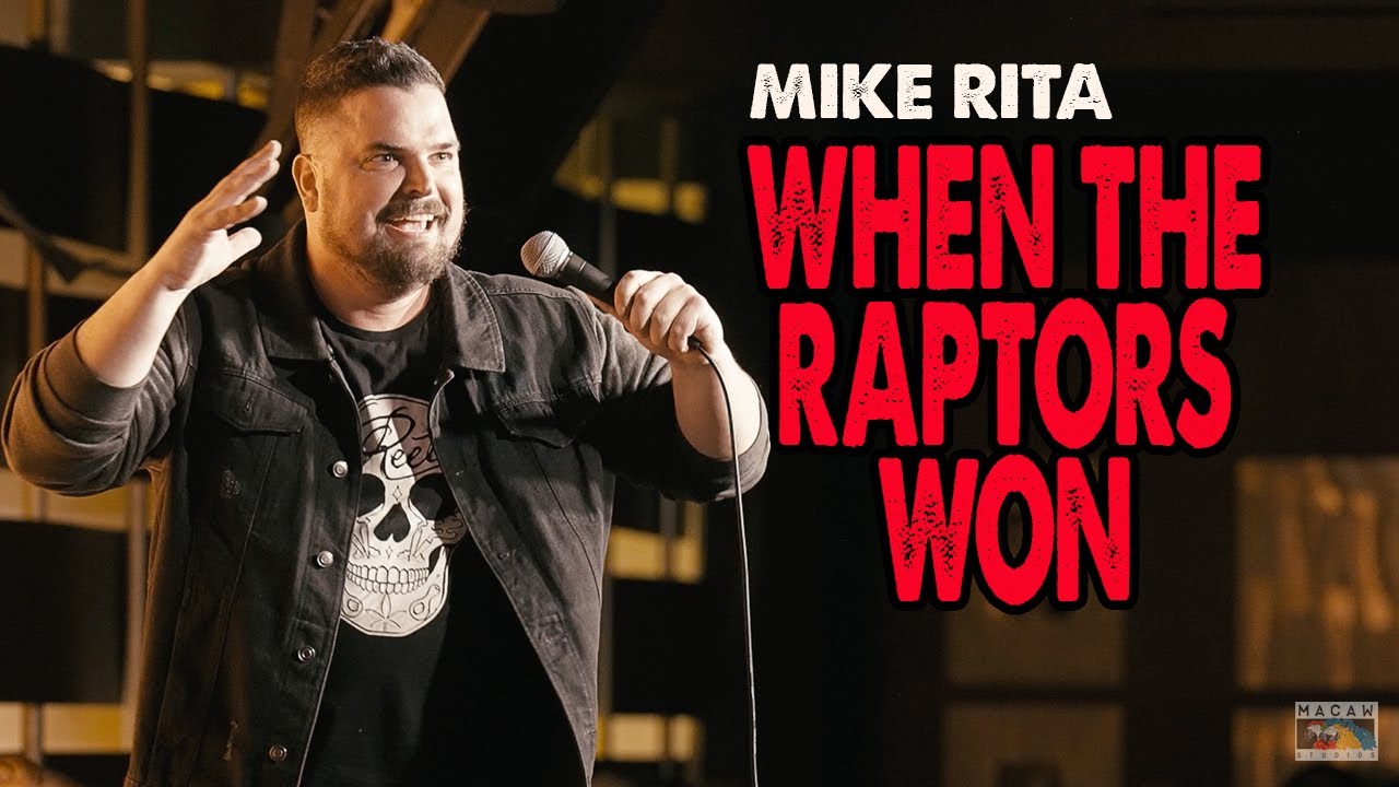 Mike Rita - When the Raptors Won #standupcomedy #torontoraptors - YouTube