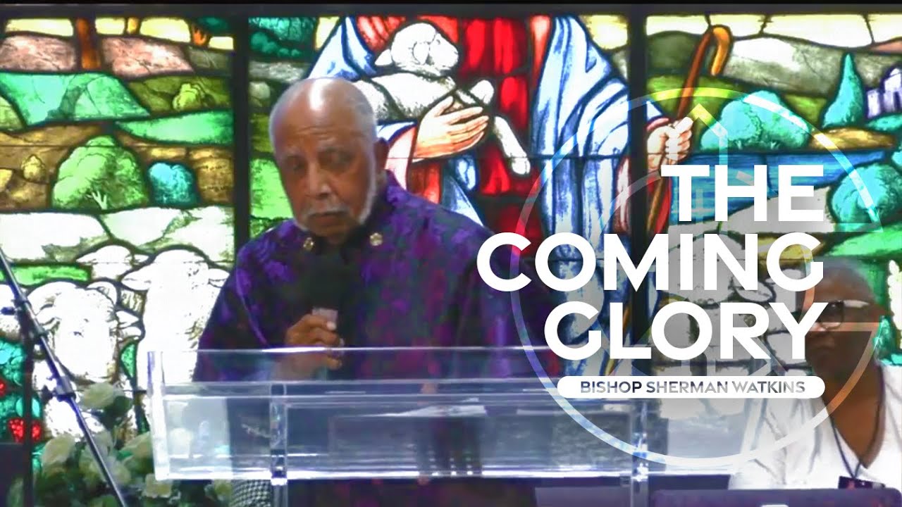 HGAAA 2023 | Presiding Prelate - Dr. Sherman Watkins - The Coming Glory ...