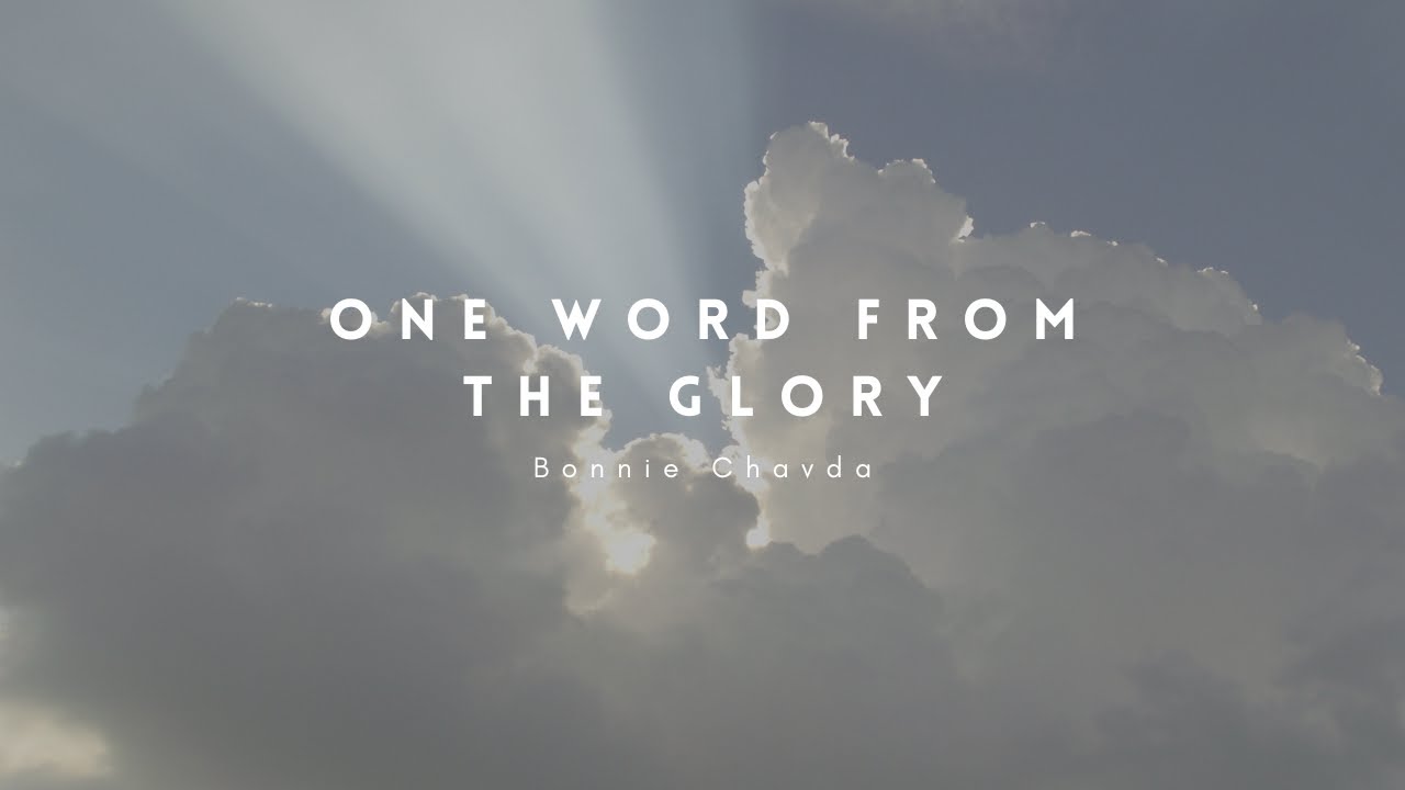 April 24, 2022 | One Word From The Glory - Enough For A Lifetime ...