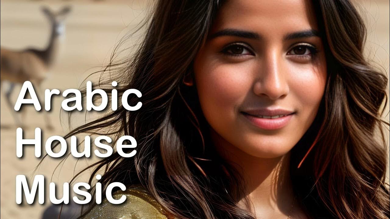 Arabic House Music 🐪 Egyptian Music 🐪 Arabic Song Vol.37 - YouTube