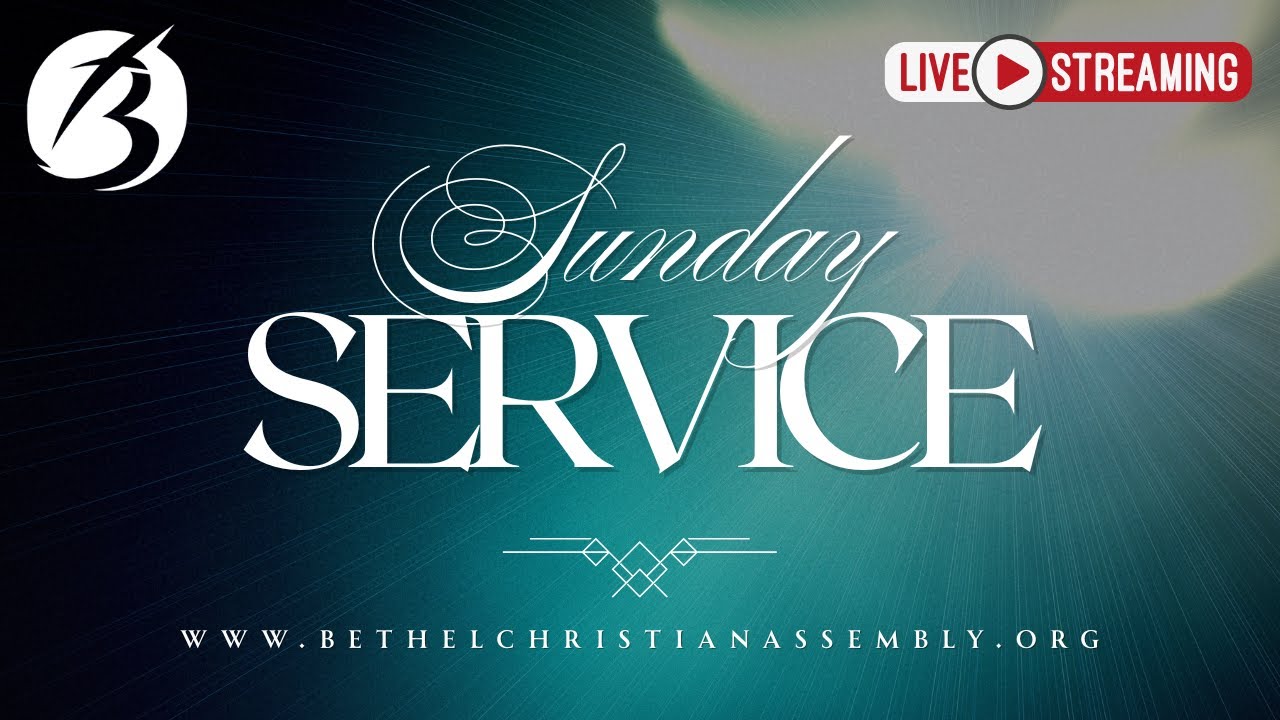 Sunday Service - Bethel Christian Assembly - 03/02/2025 - YouTube