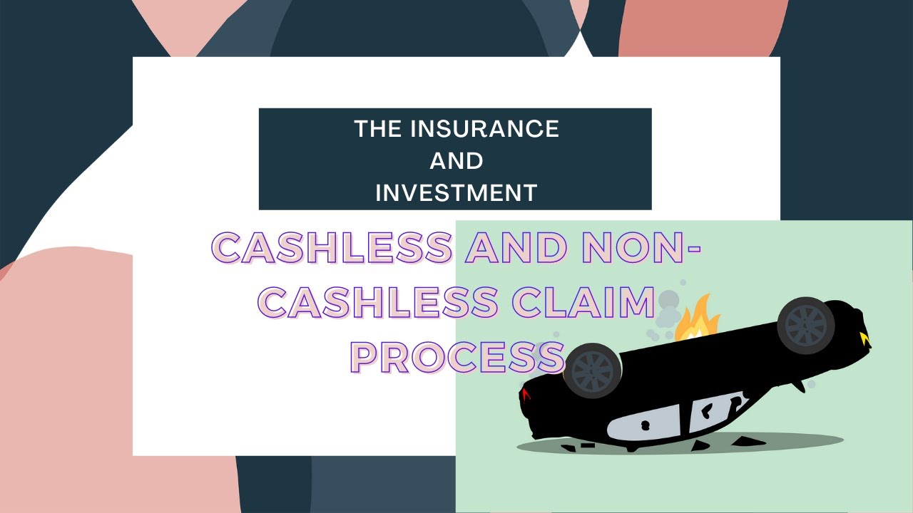 CASHLESS VS REIMBURSEMENT/NONCASHLESS CLAIM | VEHICLE CLAIM | HEALTH ...