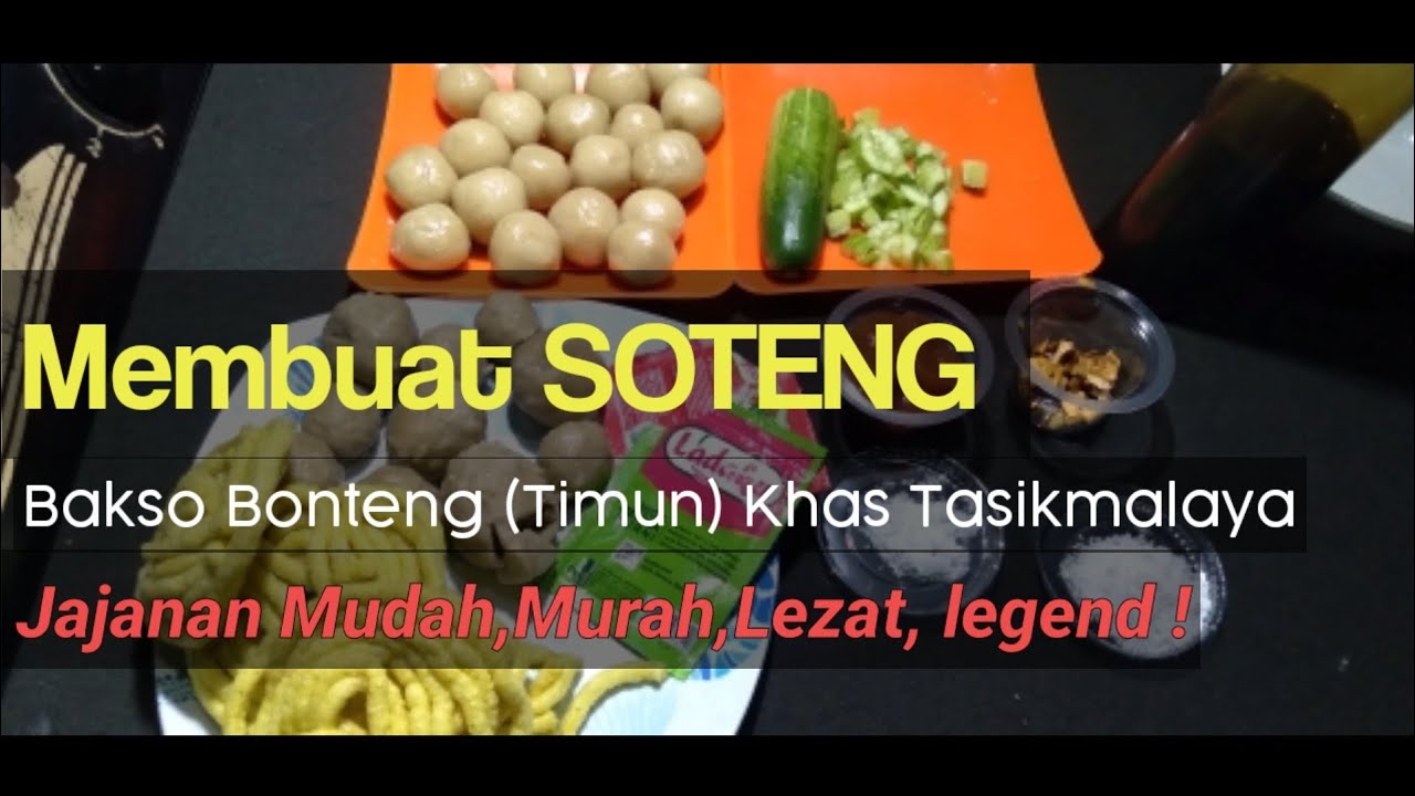 Cara membuat SOTENG Kuliner khas Tasikmalaya || Resep soteng || Resep ...