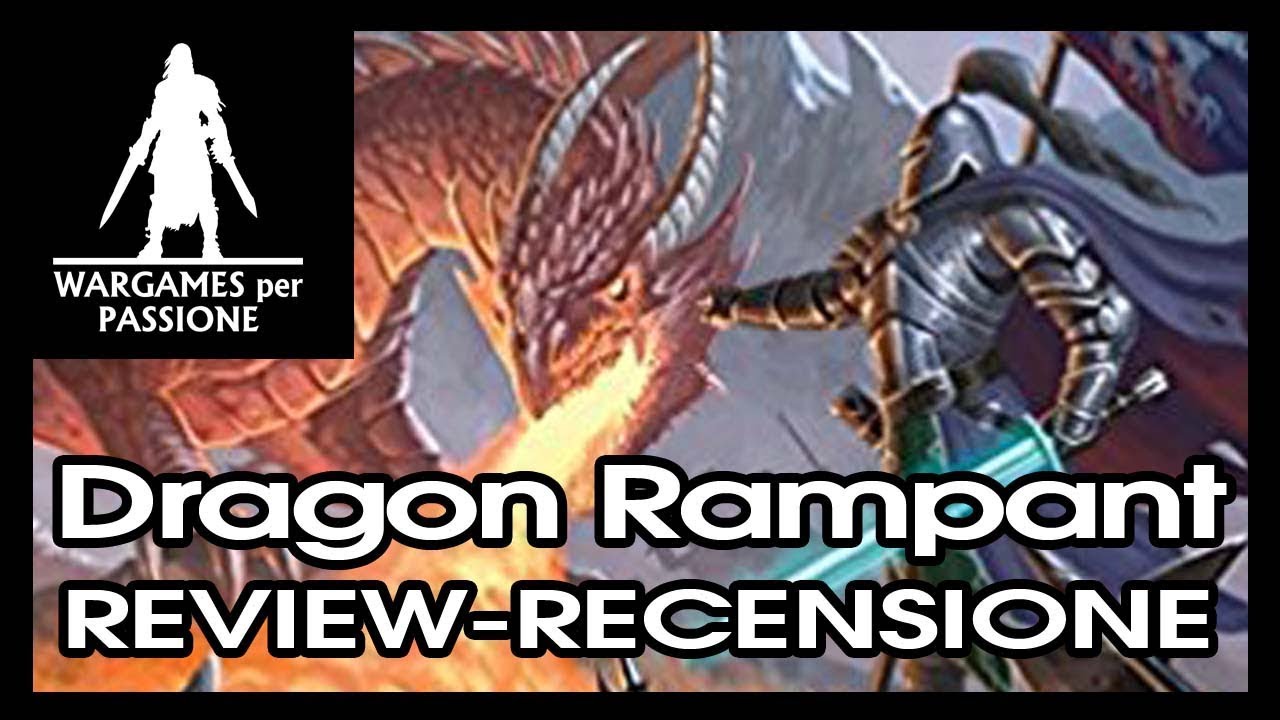 DRAGON RAMPANT _ Recensione [ITA] _ Wargame fantasy universale - YouTube