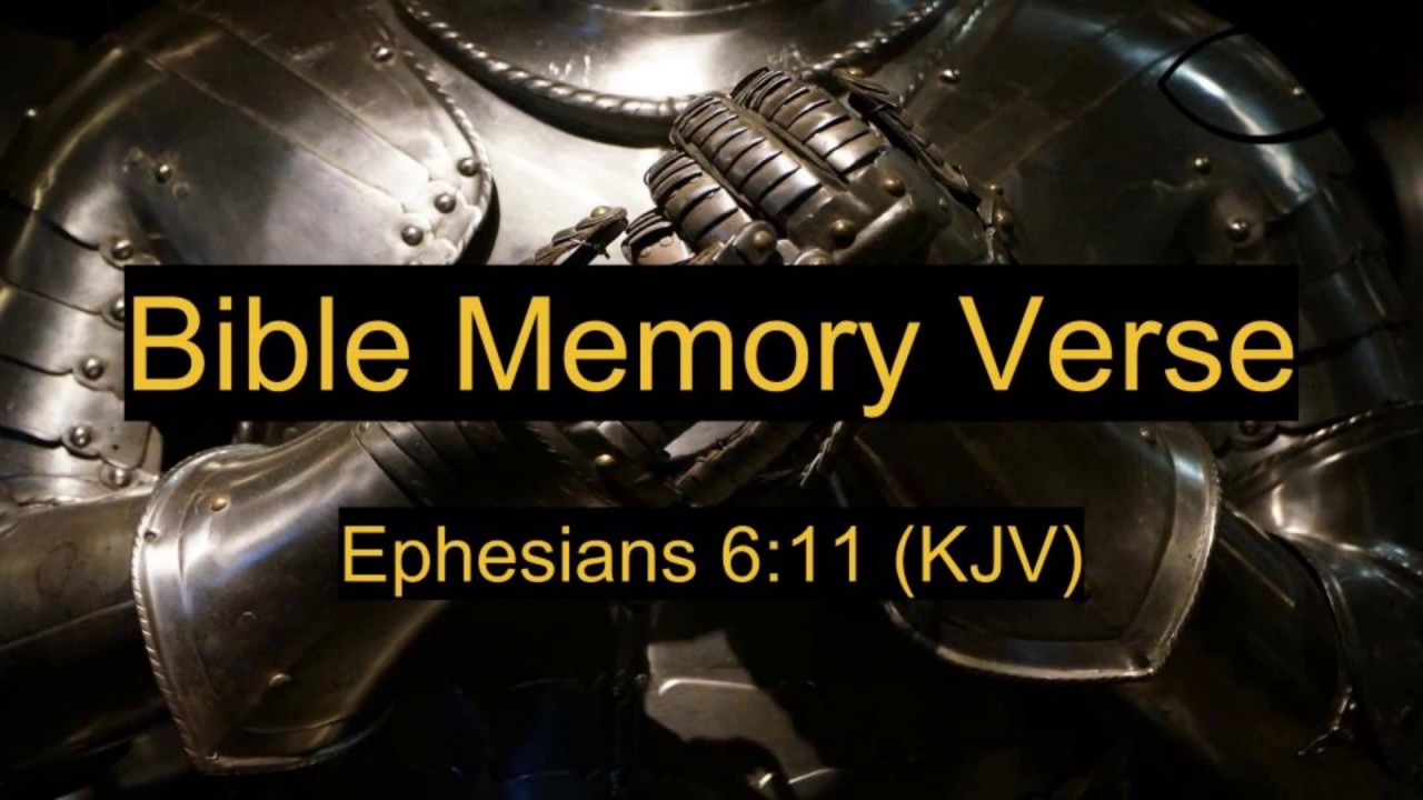 Bible Memory Verse: Memorize Ephesians 6:11 (KJV) Under 3 Minutes - YouTube