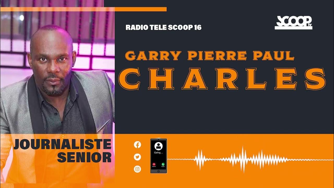 L' EDITORIAL DE GARRY PIERRE PAUL CHARLES. - YouTube