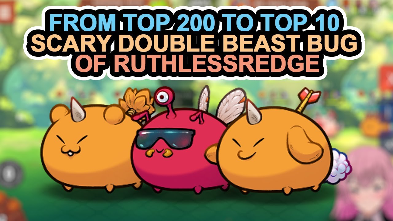 Axie Origin Leaderboard: FROM TOP 200 TO TOP 10 | SCARY DOUBLE BEAST ...