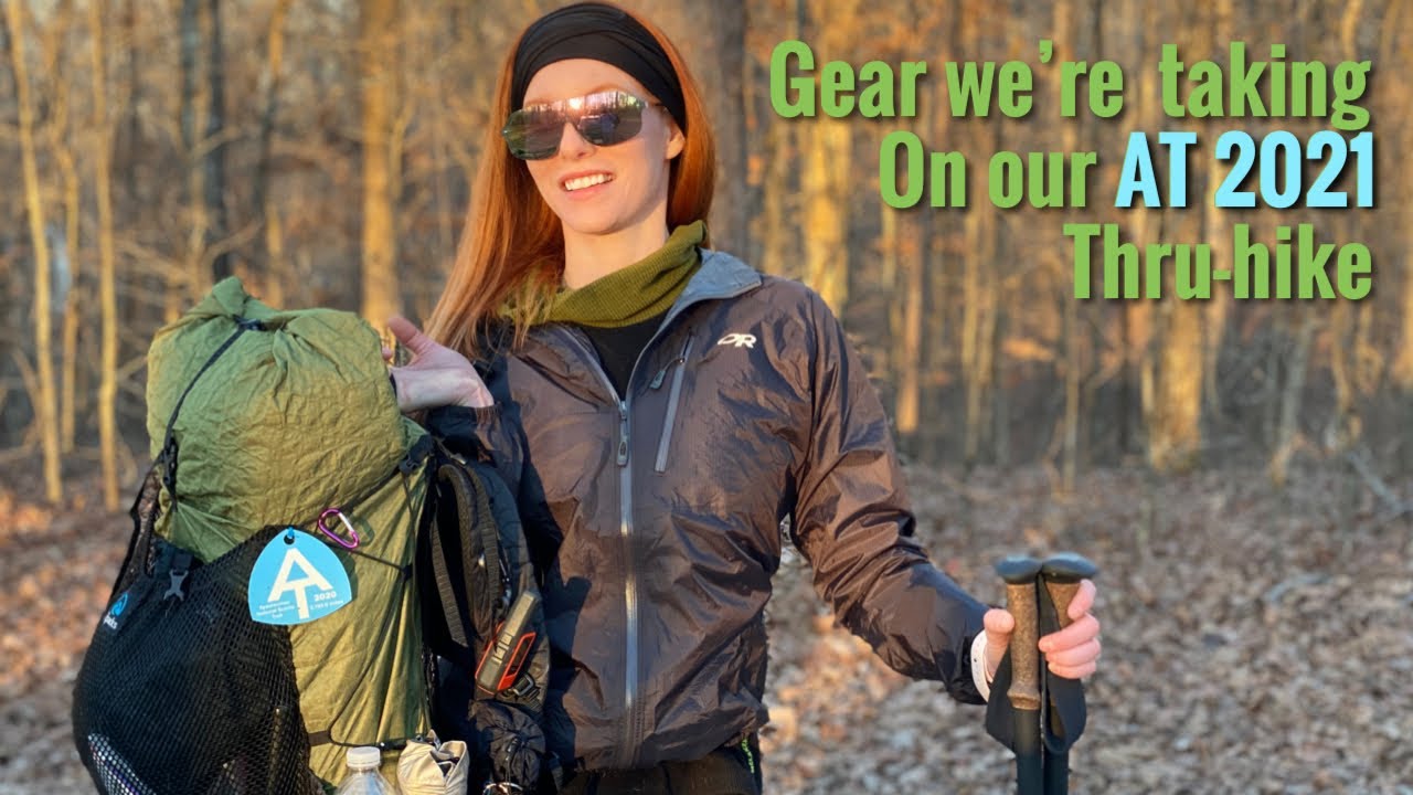 Appalachian Trail Thru Hike 2021 Gear List - YouTube