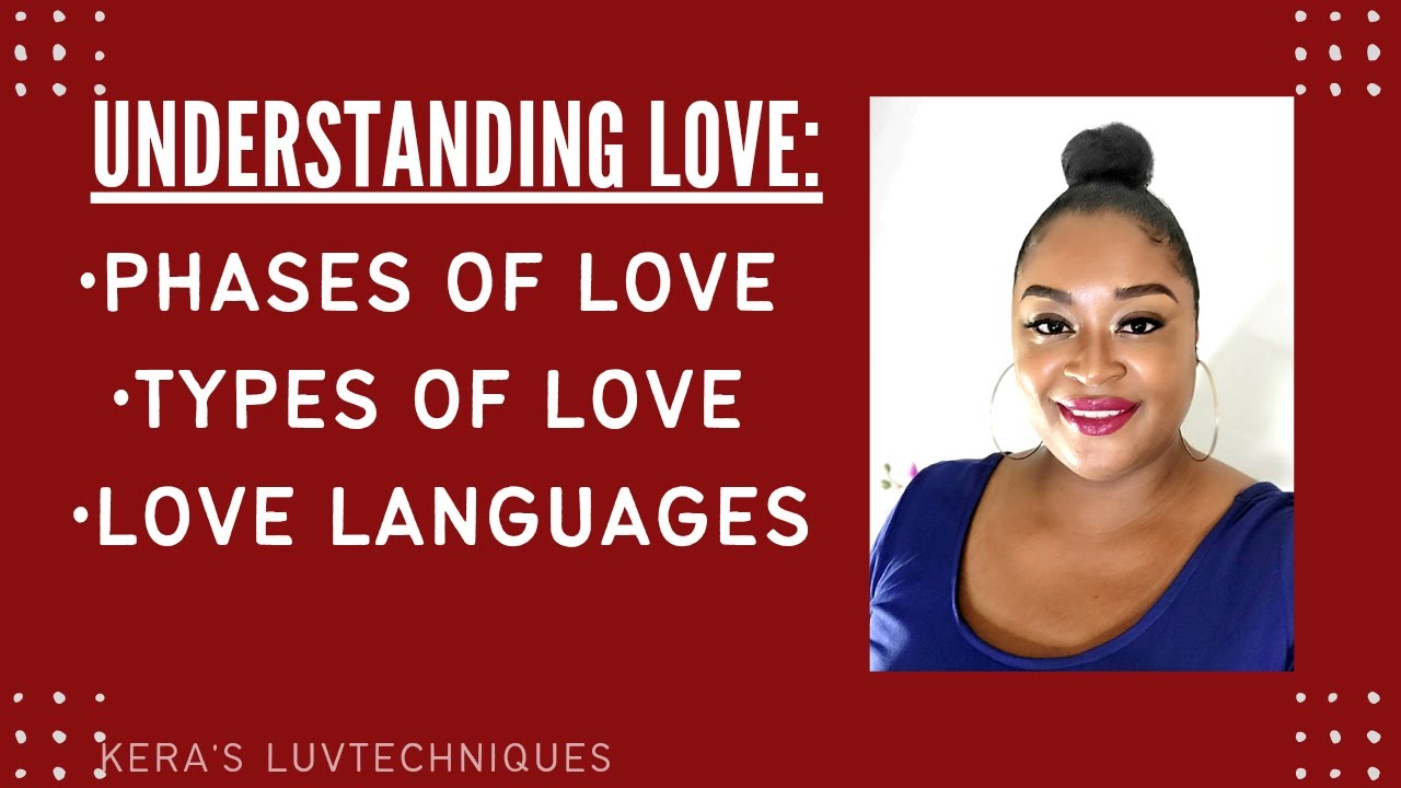 3 Phases Of Love 5 Types Of Love 5 Love Languages YouTube 3 Phases Of Love 5 Types Of Love 5 Love Languages YouTube