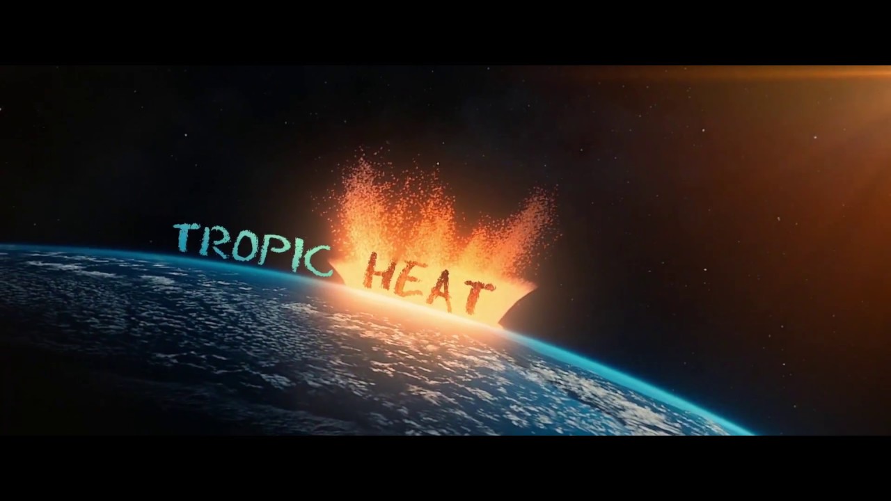Movie MV - Tropic Heat 1080p - YouTube