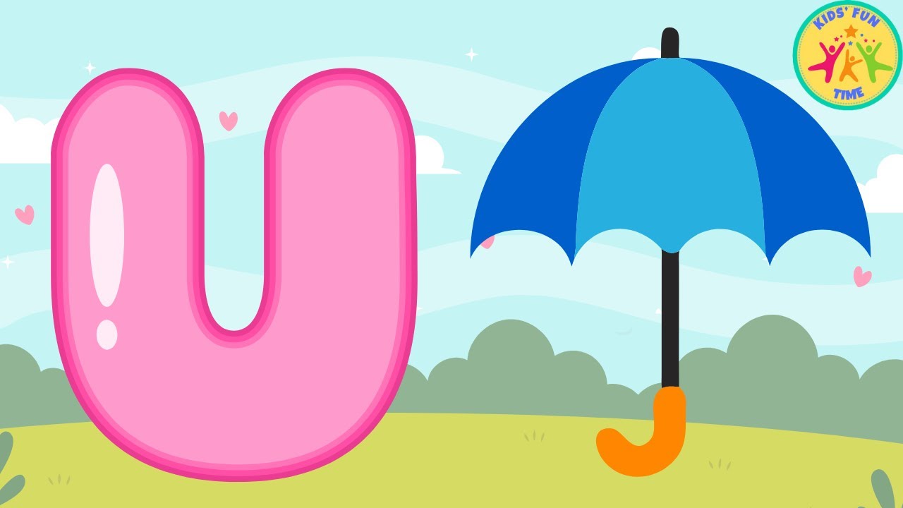 Learn the Letter U | Fun Alphabet Learning for Kids | Kids' Fun Time ...