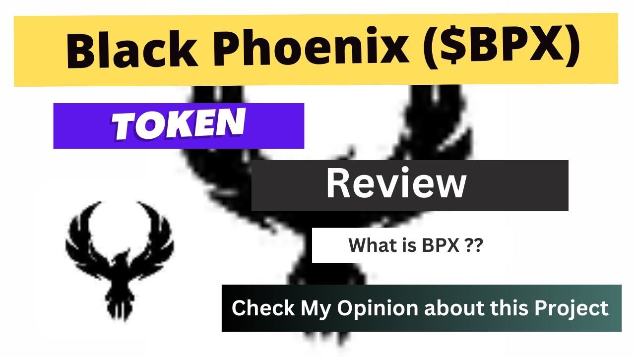 What is Black Phoenix (BPX) Coin | Review About BPX Token - YouTube
