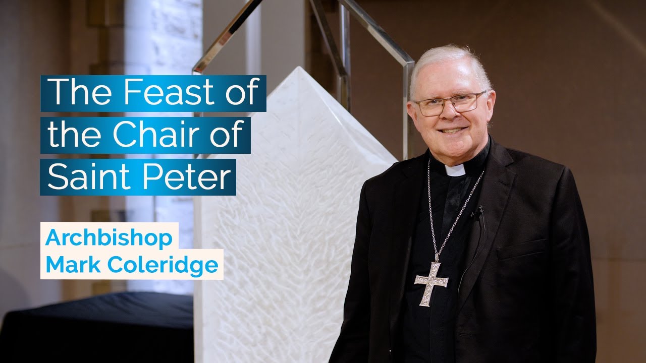 The Feast of the Chair of Saint Peter - Archbishop Mark Coleridge - YouTube