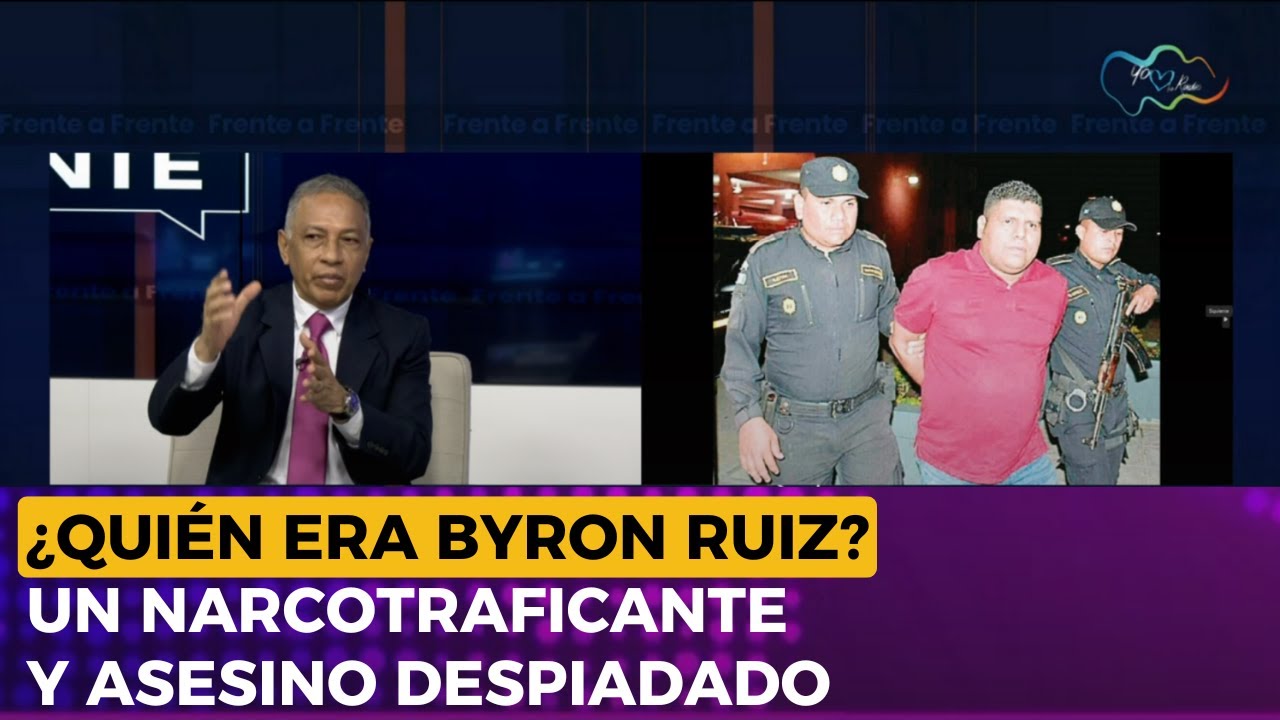 ¿Quién era Byron Ruiz? Un narcotraficante y asesino despiadado, según ...