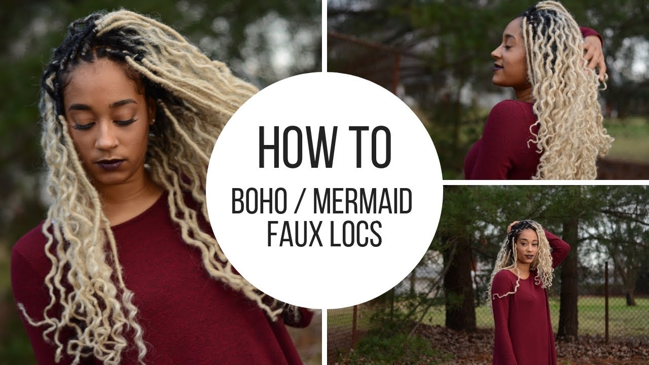 HOW TO Install Boho Locs or Mermaid Locs - Crochet Method - Faux Locs ...