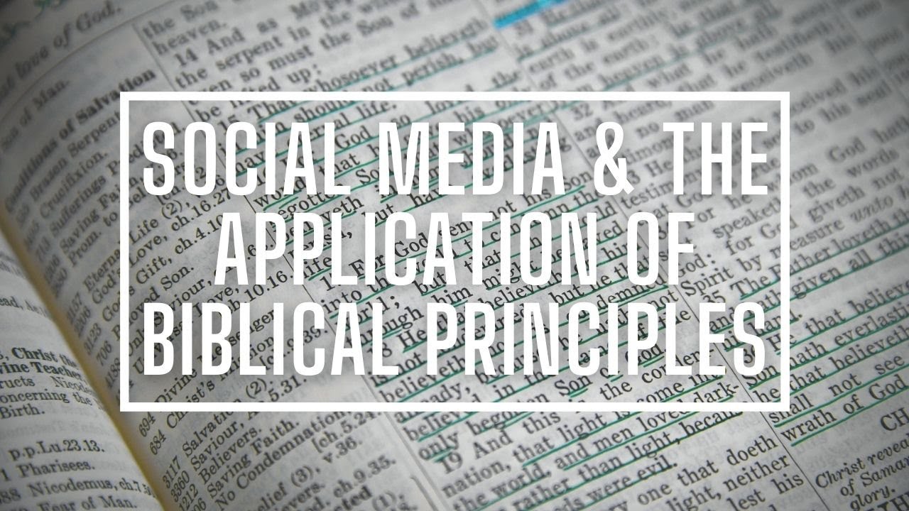 Social Media and the Application of Biblical Principles - Andy Snoke ...