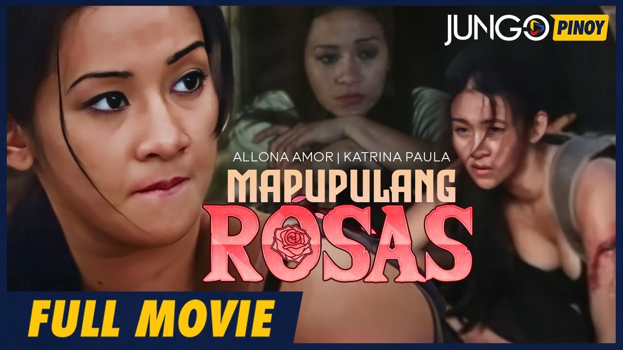 Mapupulang Rosas | Allona Amor, Katrina Paula | Full Tagalog Action Movie - YouTube