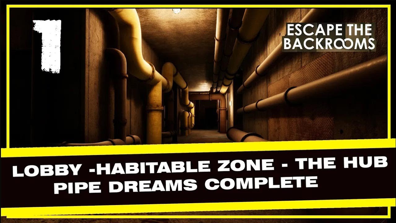 #escapethebackrooms #1 - lobby , habitable zone , the hub y pipe dreams completos - YouTube
