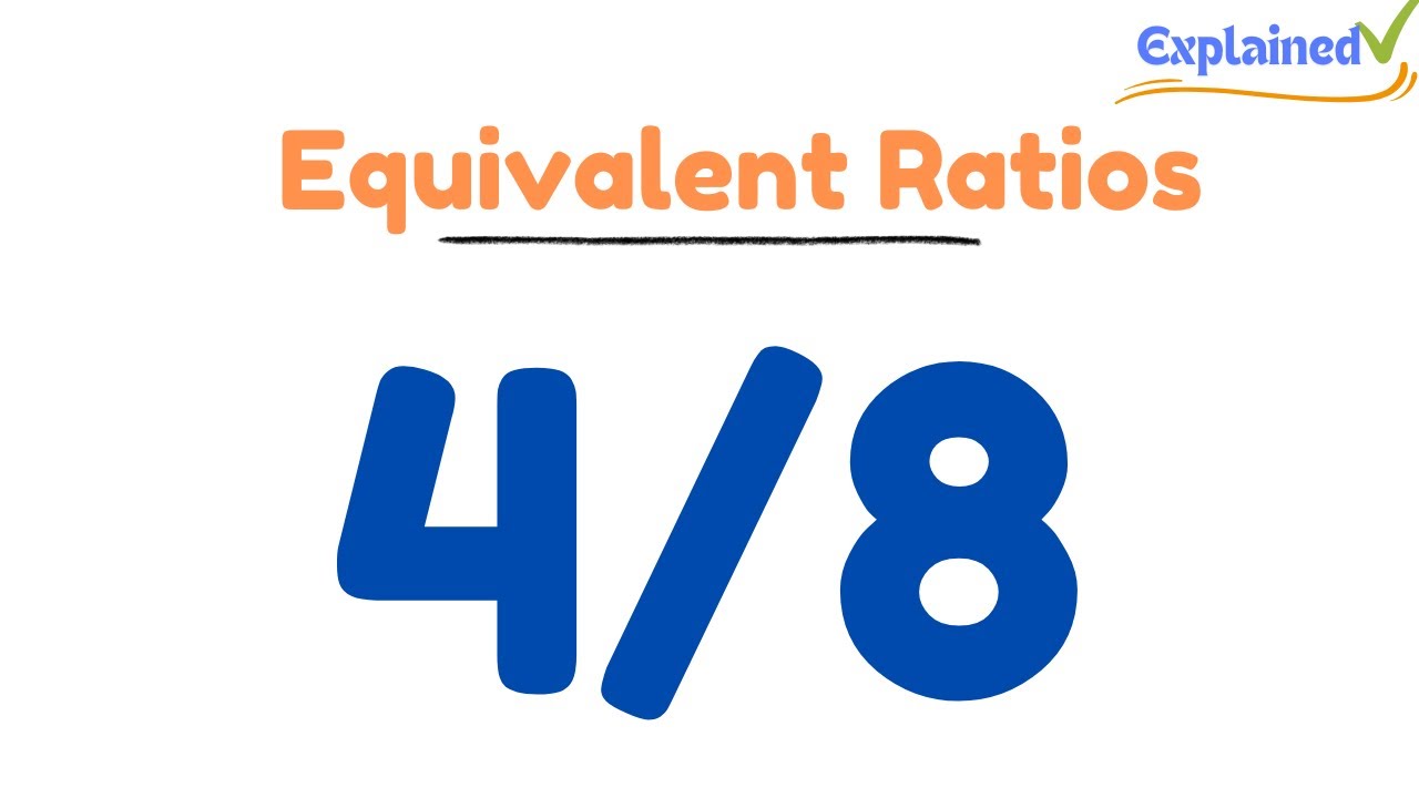 Equivalent Ratios for 4/8 (Four-Eights) - YouTube