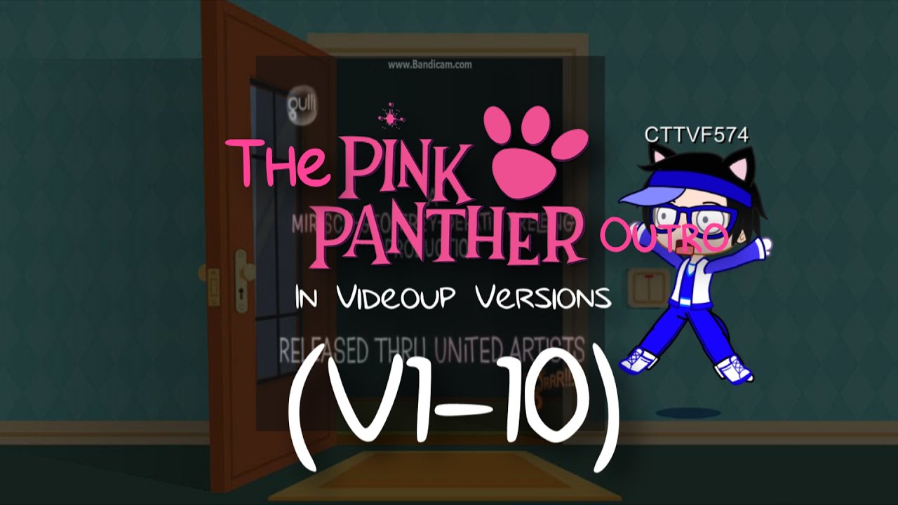 The Pink Panther Outro In Videoup Versions (V1-10) - YouTube