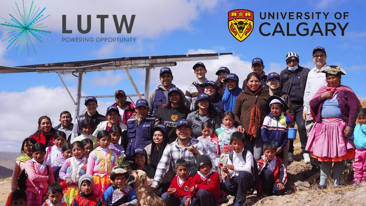 University of Calgary x LUTW - Bringing energy to a rural Peruvian ...