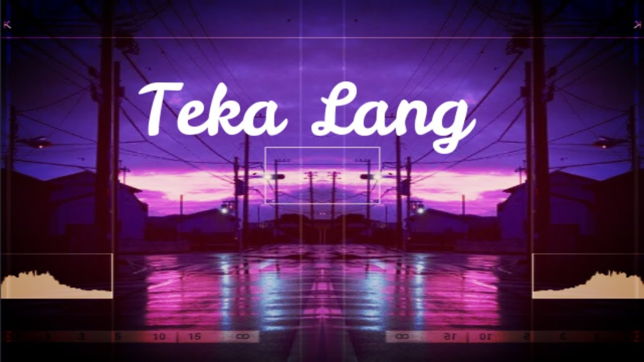 EMMAN - Teka Lang (Lyric Video) - YouTube