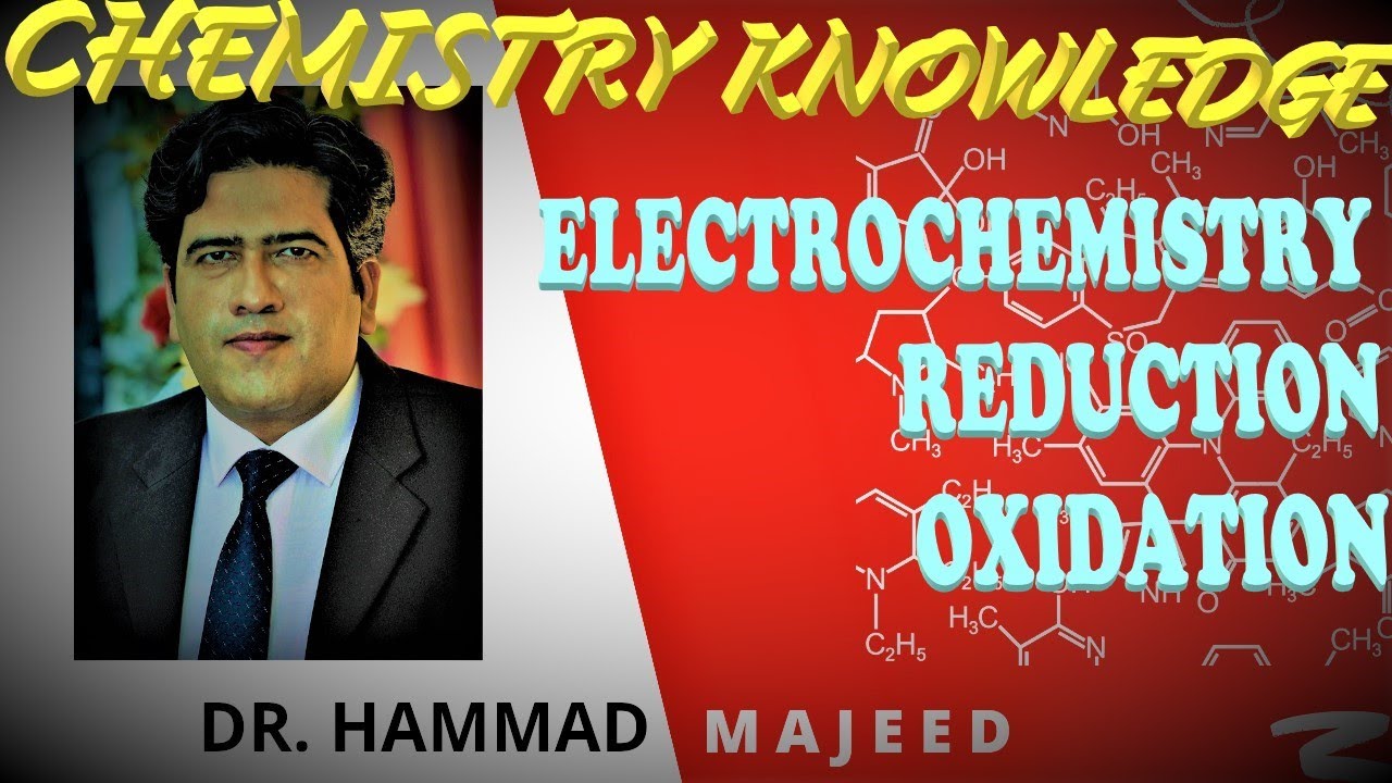 ELECTROCHEMISTRY | OXIDATION | REDUCTION | REDOX | APPLICATION ...