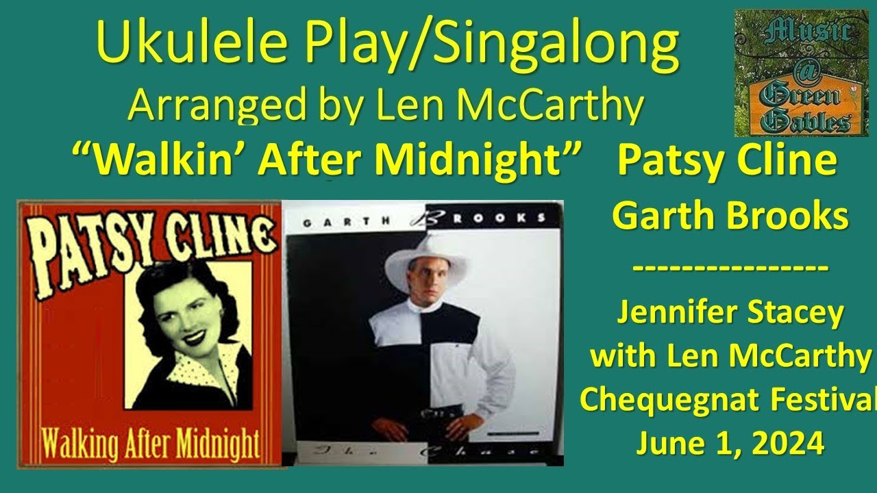 Patsy Cline, Garth Brooks - Walkin' After Midnight (cover) Ukulele Play ...