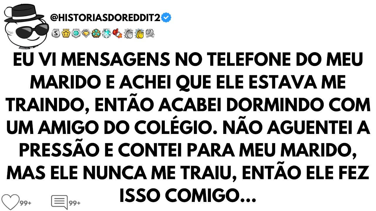 EU TRAÍ MEU MARIDO POR ACHAR QUE ELE ME TRAÍA, MAS ME ENGANEI, ELE NÃO ...