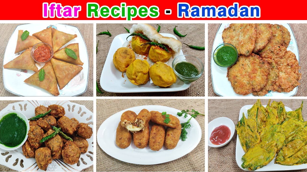 6 Iftar Recipes | Ramadan Recipe | Iftar Ideas | Ramadan Preparation ...