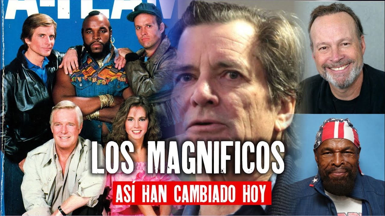 Los magnificos serie The A Team asi lucen todos sus actores en el 2024 ...