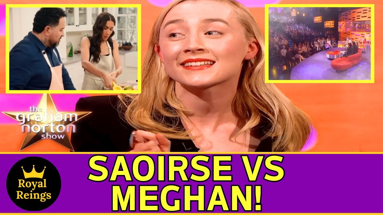 Saoirse Ronan SHREDS Meghan Markle’s Cooking Show on Graham Norton’s ...