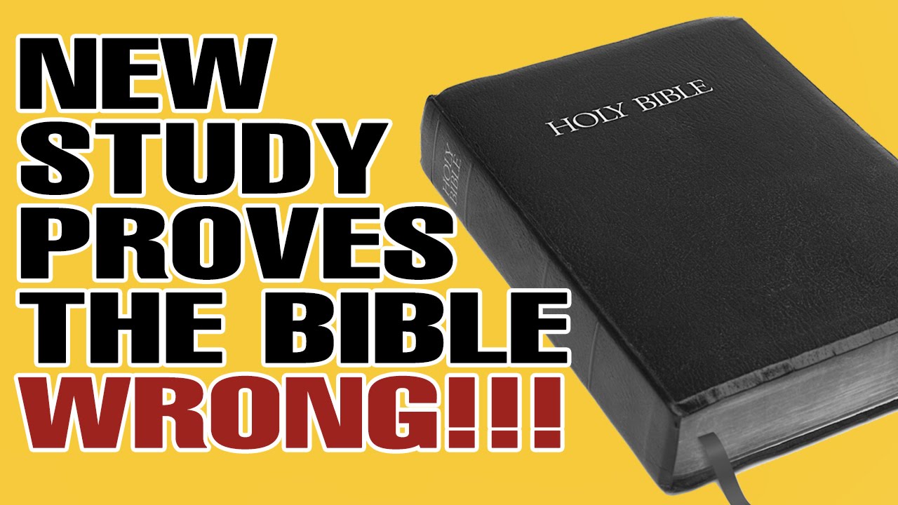 New Study Proves The Bible Wrong! Must Watch - YouTube