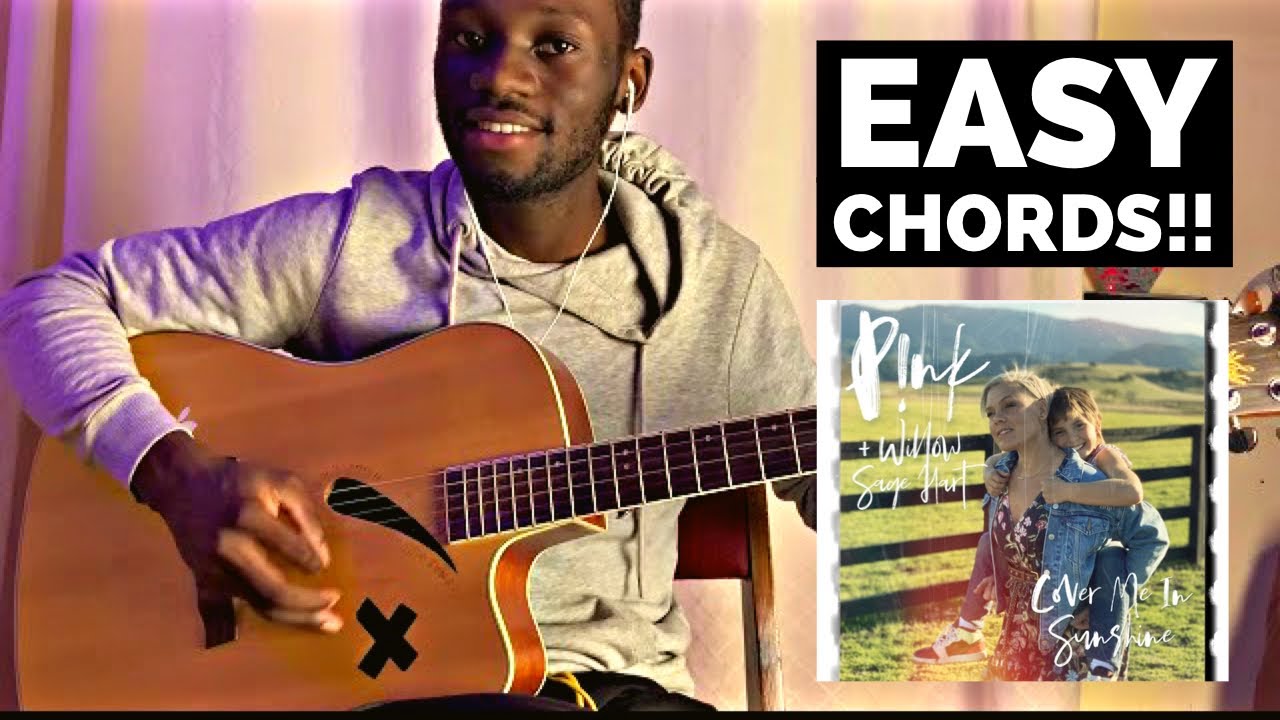 P!nk, Willow Sage Heart ~ Cover me in Sunshine |easy guitar tutorial ...