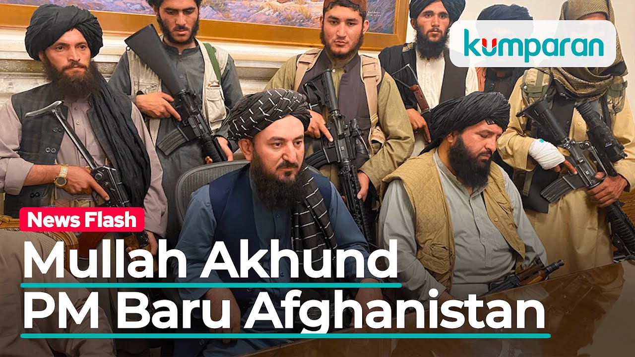 Mullah Hasan Akhund, Tokoh Senior Taliban Menjadi Perdana Menteri Baru ...