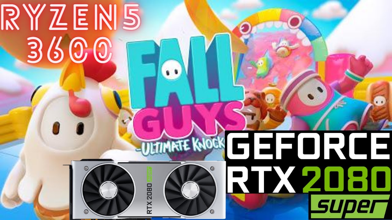 fall guys rtx 2080 Super & Ryzen 5 3600 benchmark - YouTube