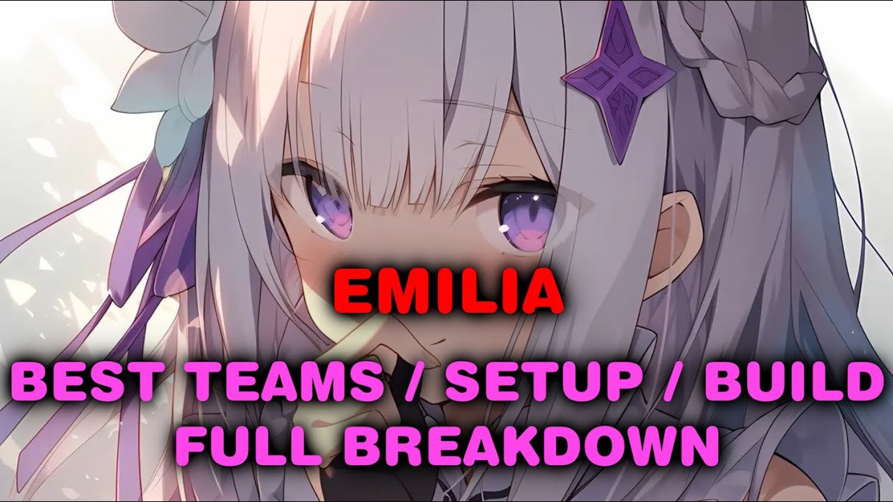 Emilia - FULL BREAKDOWN REVIEW GUIDE | BEST TEAMS / SETUP / BUILD / ANALYSIS | Nikke - YouTube