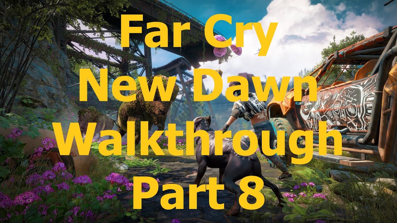 Far Cry New Dawn Walkthrough Gameplay Part 8 | Hard-Ass Mode - YouTube