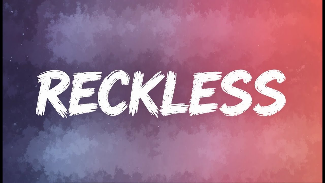 Nightcore - Reckless (Lyrics) - YouTube