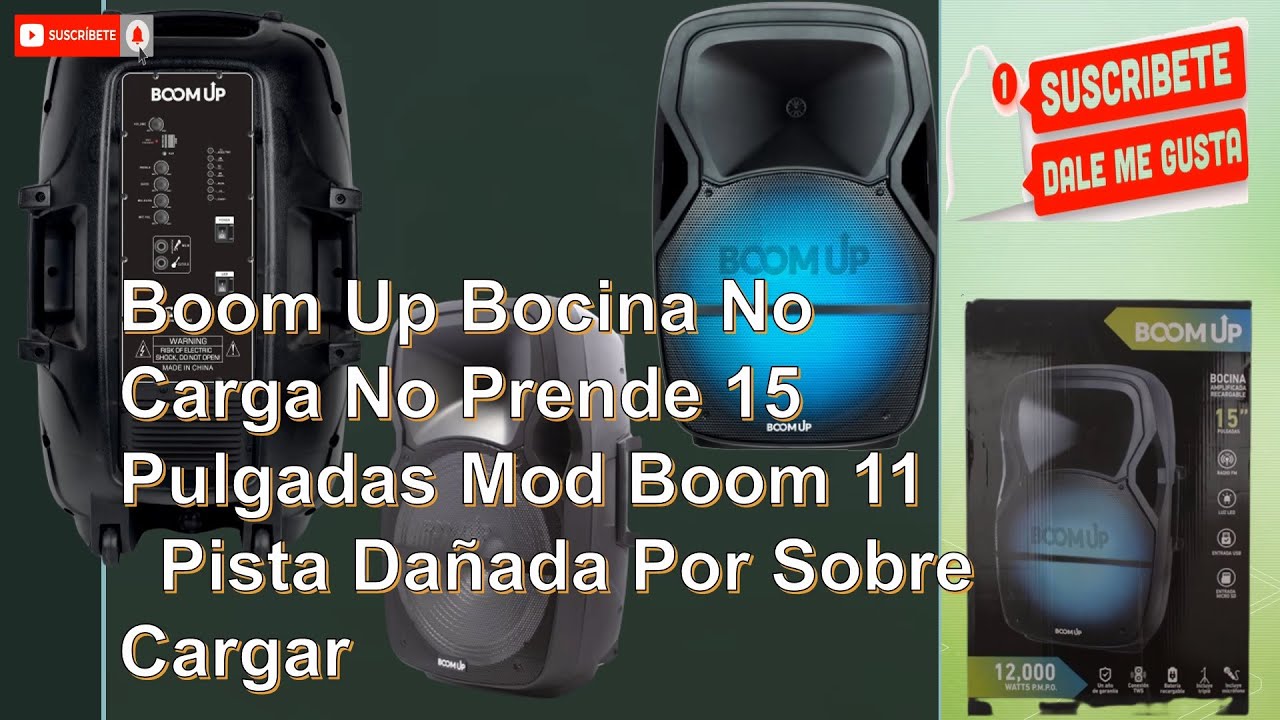 Boom Up Bocina No Carga No Prende 15 Pulgadas Mod Boom 11 - YouTube
